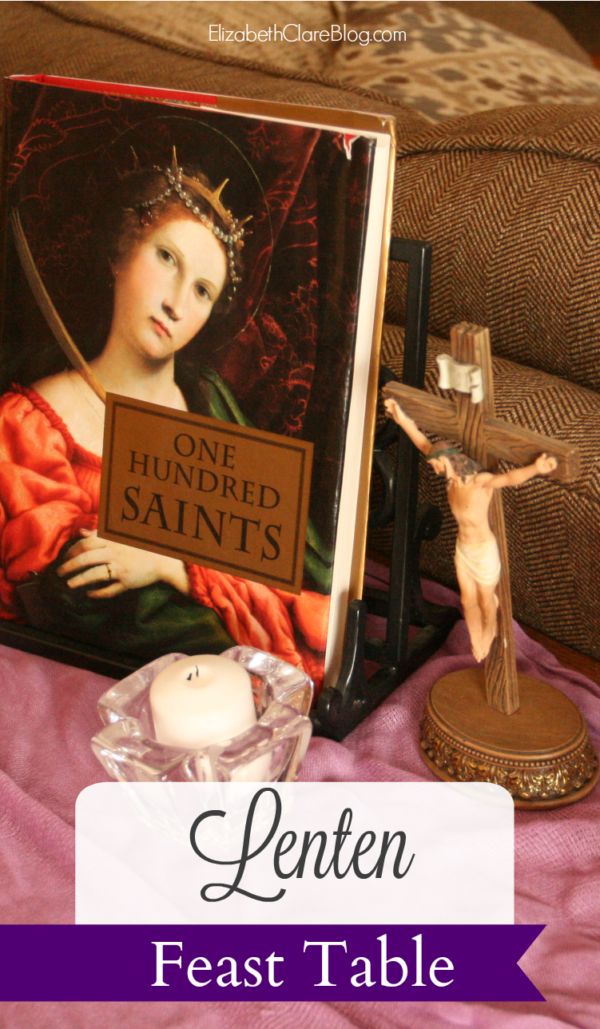 Family Feast Table: Lent Edition - elizabeth clare