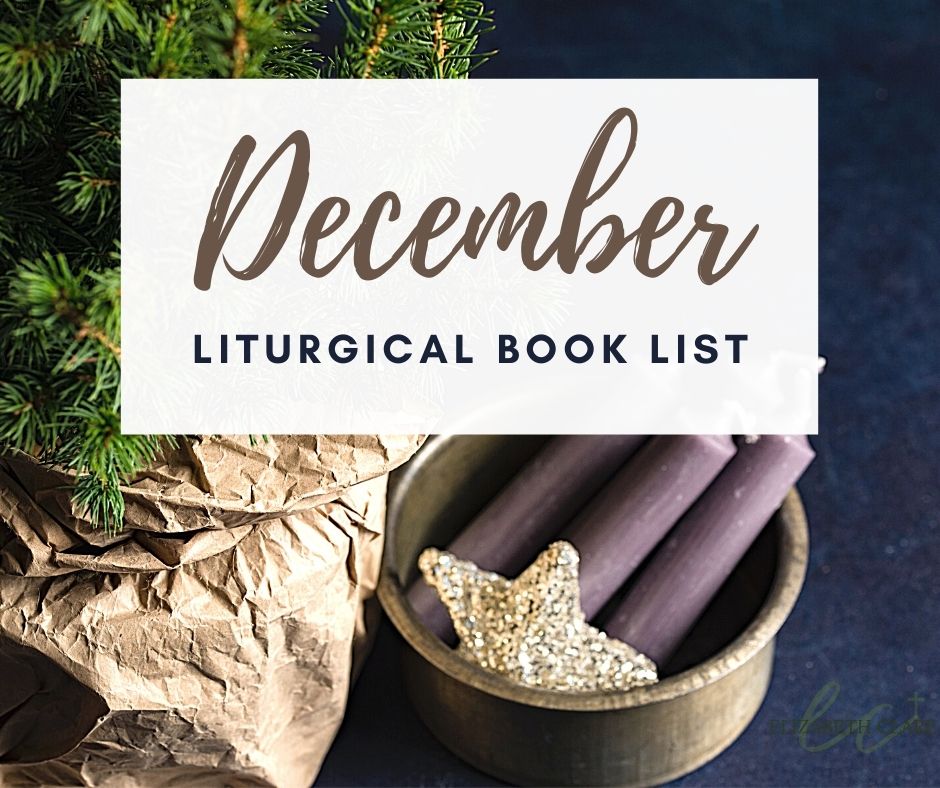 December Liturgical Book List - elizabeth clare
